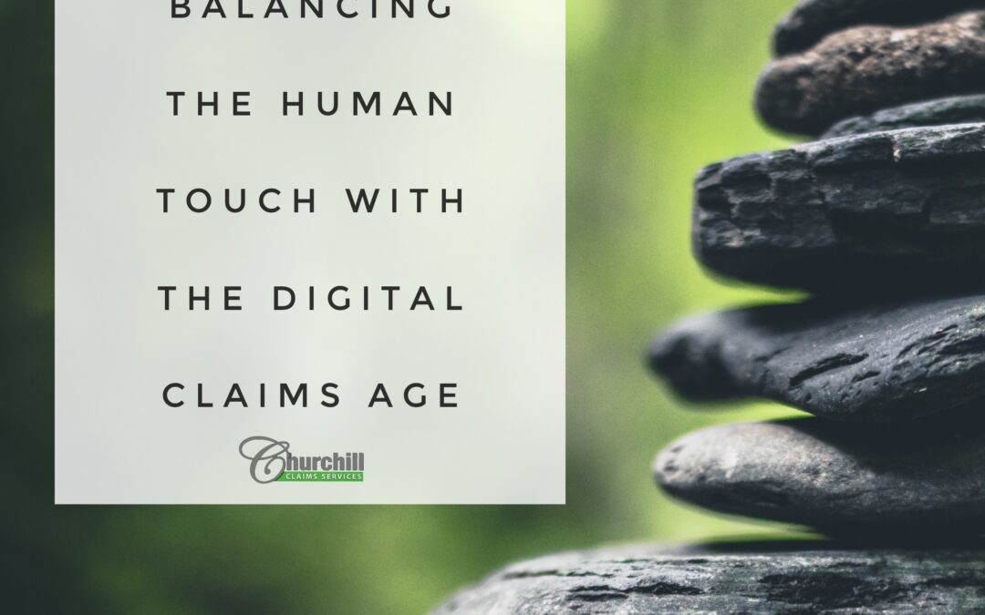 Balancing The Human Touch With The Digital Claims Age - Churchill ...