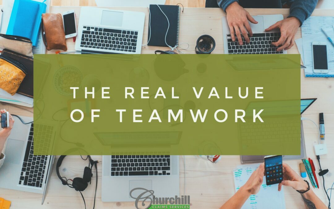 The Real Value of Teamwork - Churchill Claims Services