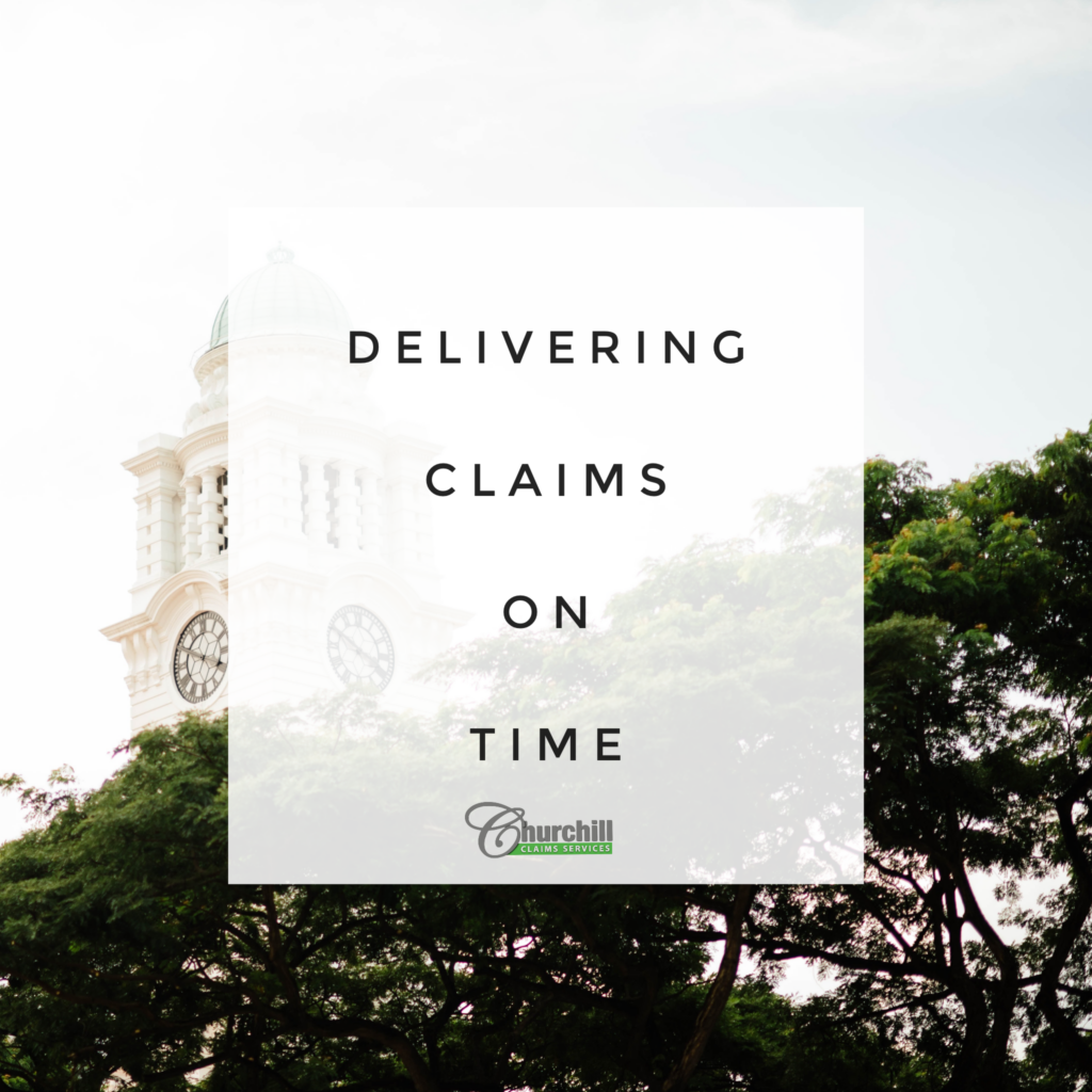 Delivering Claims On Time - Churchill Claims Services